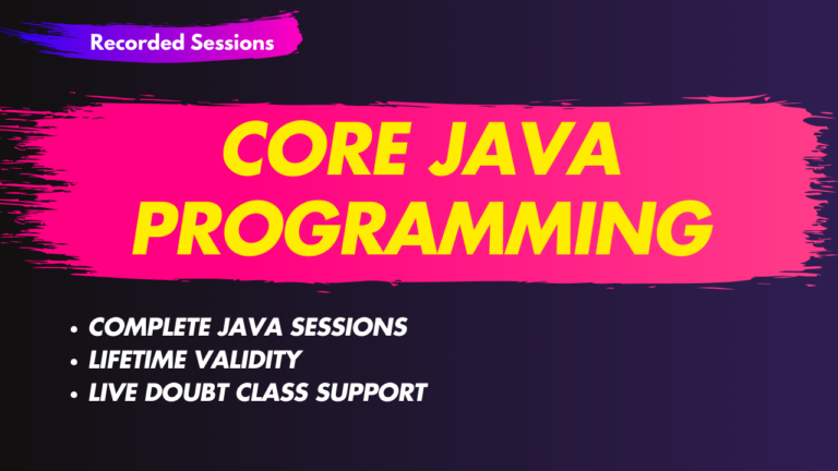 Core Java Programming with 100+ logical program – Recorded Video Lectures – Programiz Club